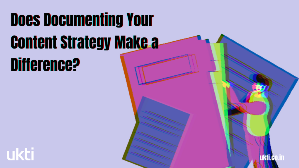Does Documenting Your Content Strategy Make a Difference?